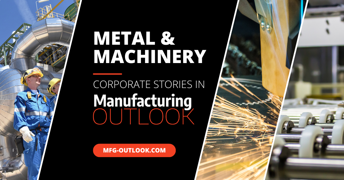 Metal & Machinery Manufacturing | Corporate Stories