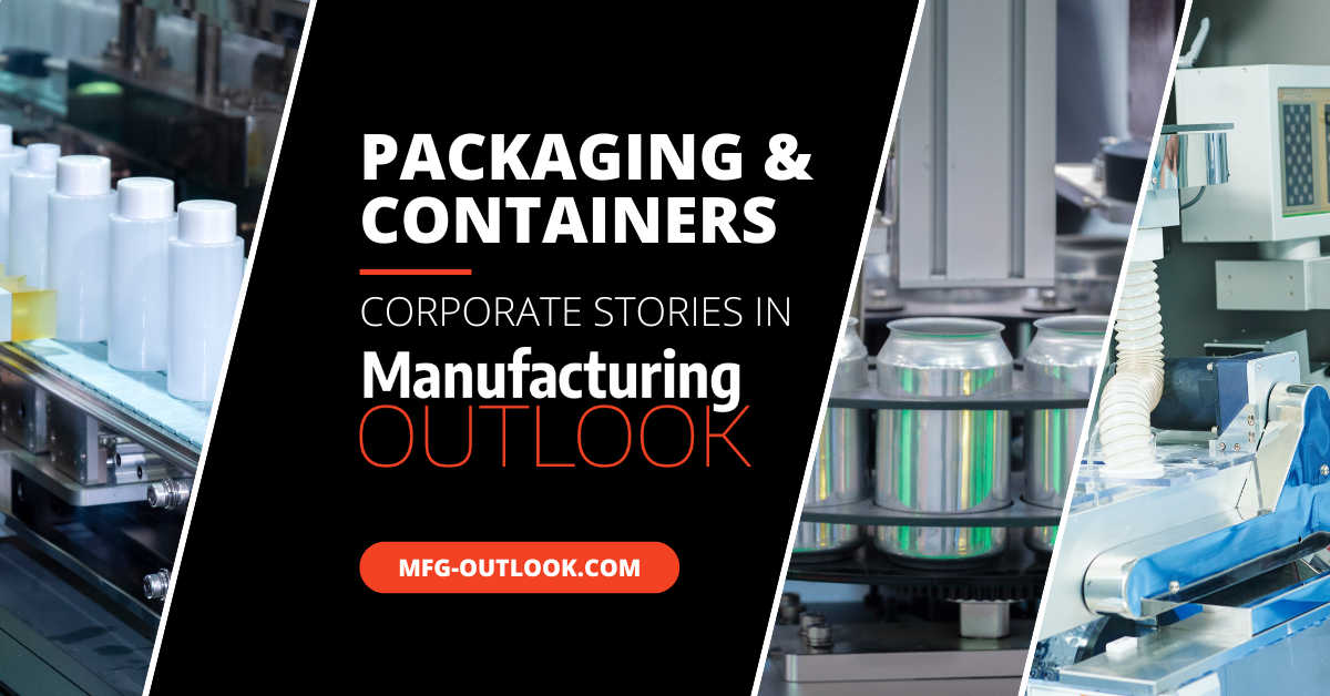 Packaging & Containers Manufacturing | Corporate Stories