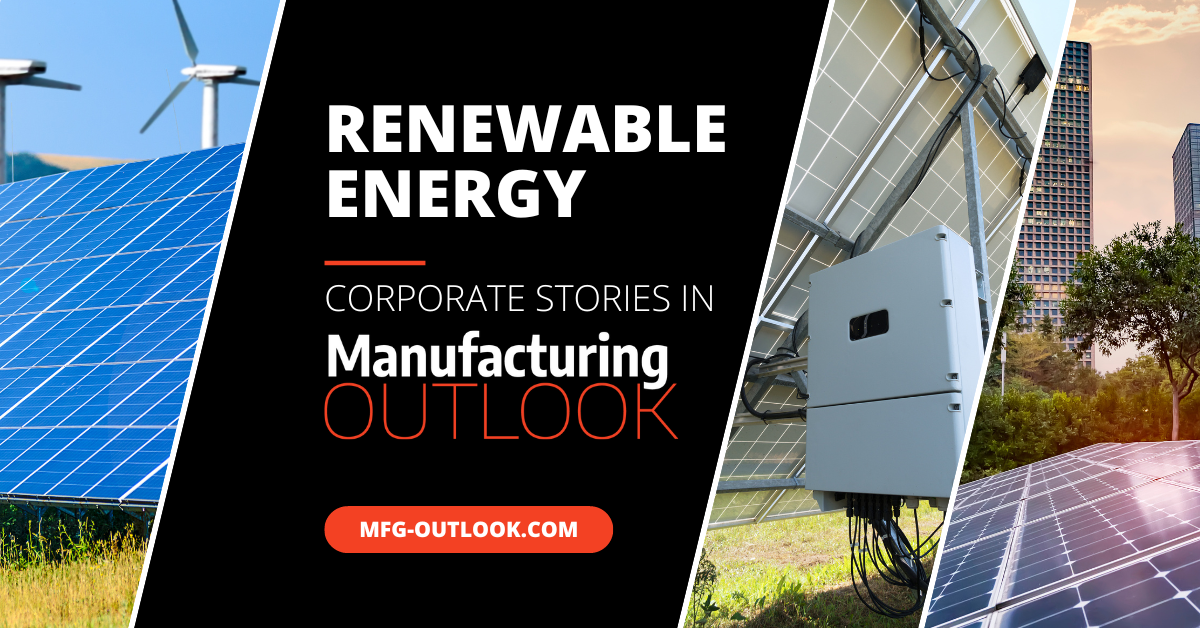 Renewable Energy Manufacturing | Corporate Stories